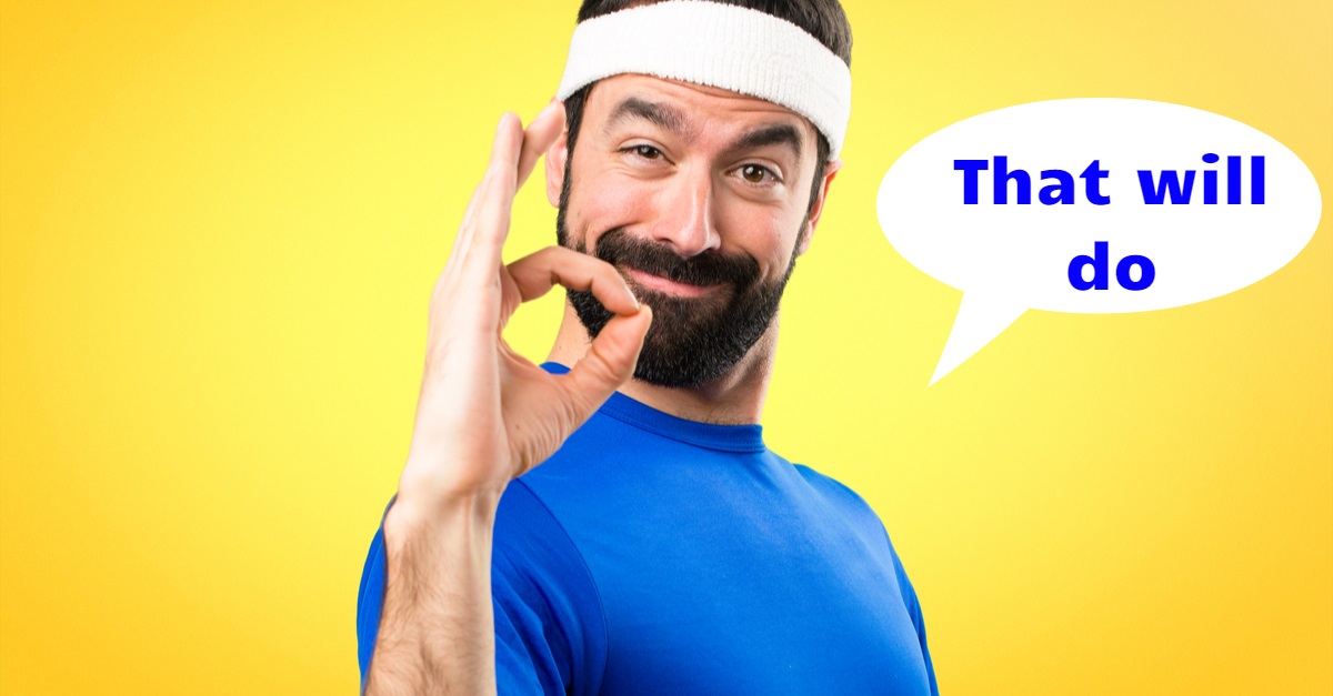 英語の【That will do】と【That won't do】ってどういう意味？「する」じゃないよ。 | うなぎ先生の英文法の復習 ...